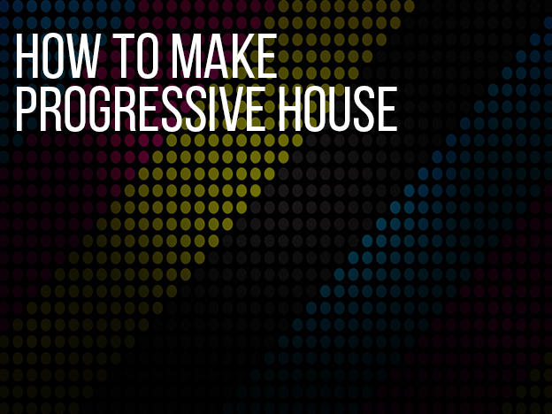 How to Make Dark Progressive House - Dance Music Production